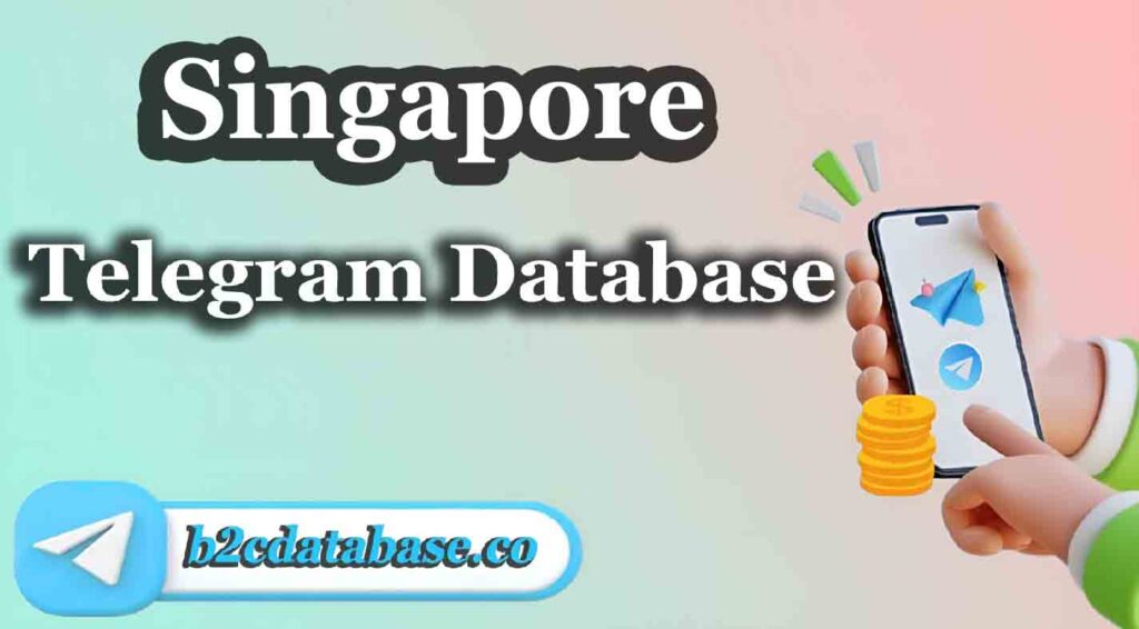 Singapore Telegram Database | B2C Database